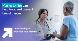 Mastectomy | Anesthesia and Pain Relief | Made for This Moment